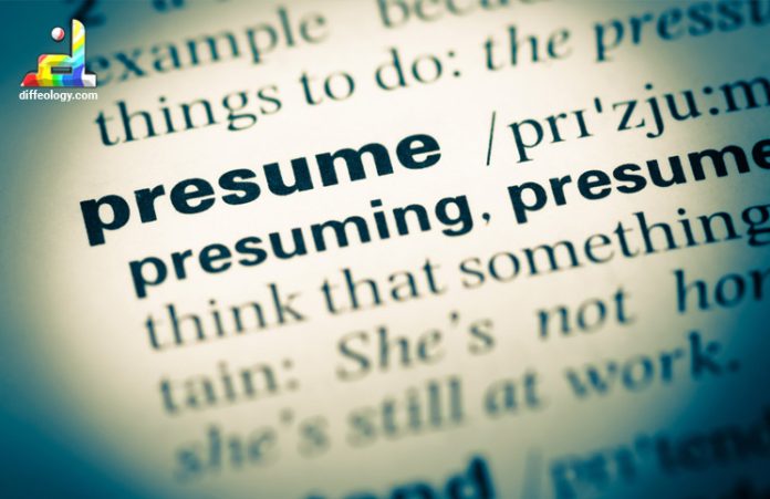 Difference Between Presume And Assume | Diffeology