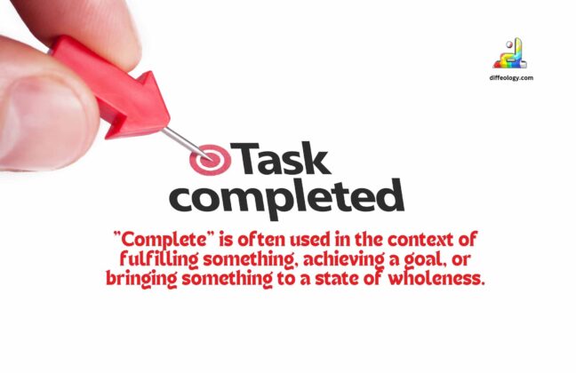 Difference Between Complete And Finish | Diffeology